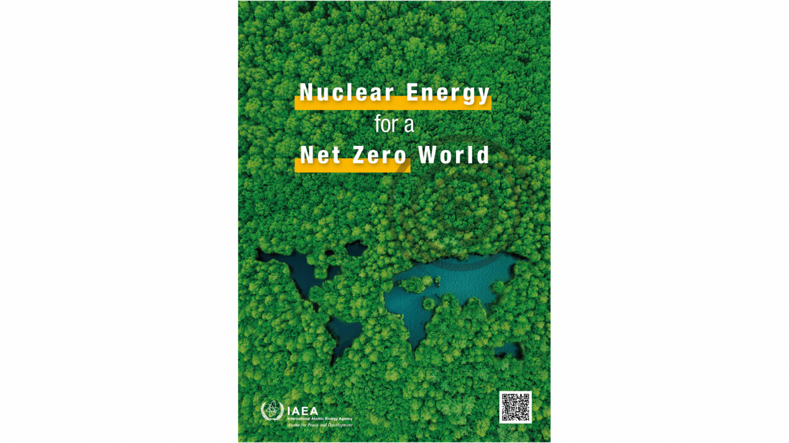 IAEA Releases Report on Nuclear Energy for a Net-Zero World Ahead of ...